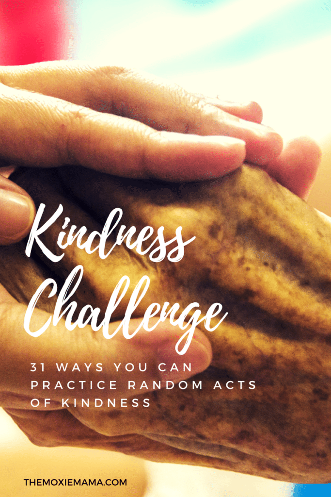31 Day Kindness Challenge | The Moxie Mama